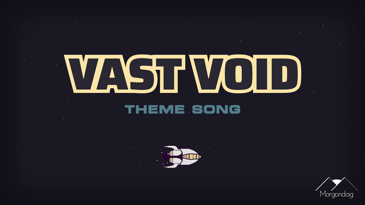 Vast Void - Theme Song - YouTube