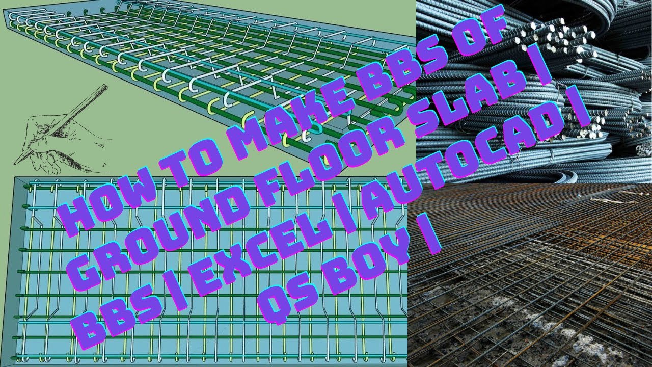 How to Make BBS of Ground Floor Slab | BBS | Excel | AutoCAD | QS Boy ...