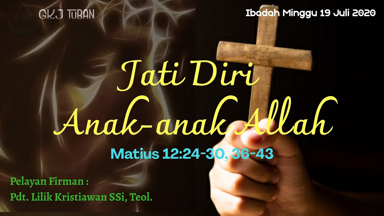 IBADAH MINGGU 19 JULI 2020 - YouTube