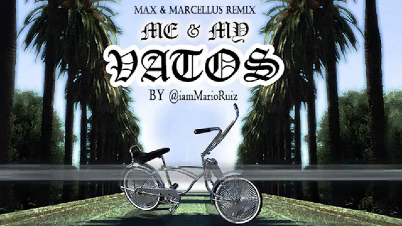 Mario Ruiz - Me & My Vatos (Max & Marcellus Remix) LYRIC VIDEO - YouTube
