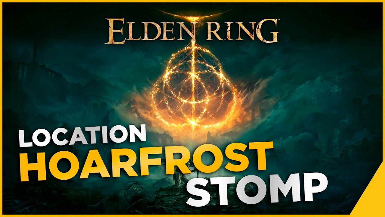 HOARFROST STOMP Location Guide - ELDEN RING | BROKEN Frostbite Ash of ...