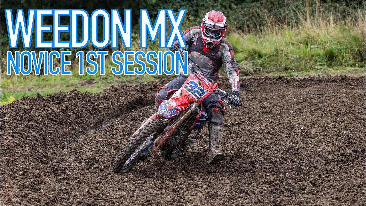 😳 WEEDON MX TRACK AS A NOVICE 😳 - YouTube