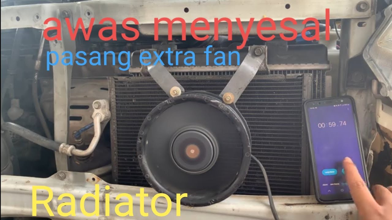 Menyesal pasang extra fan radiator mobil - YouTube