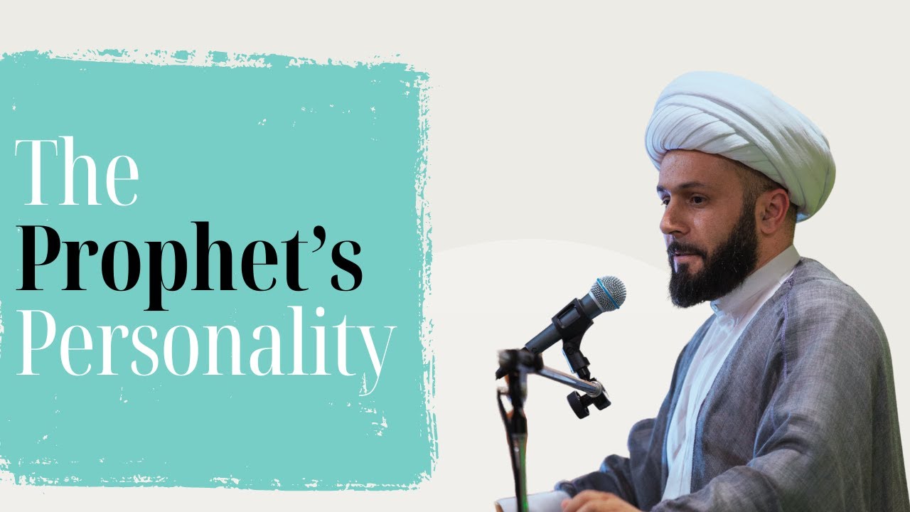 The Prophet's Personality | Shaykh Azhar Nasser - YouTube