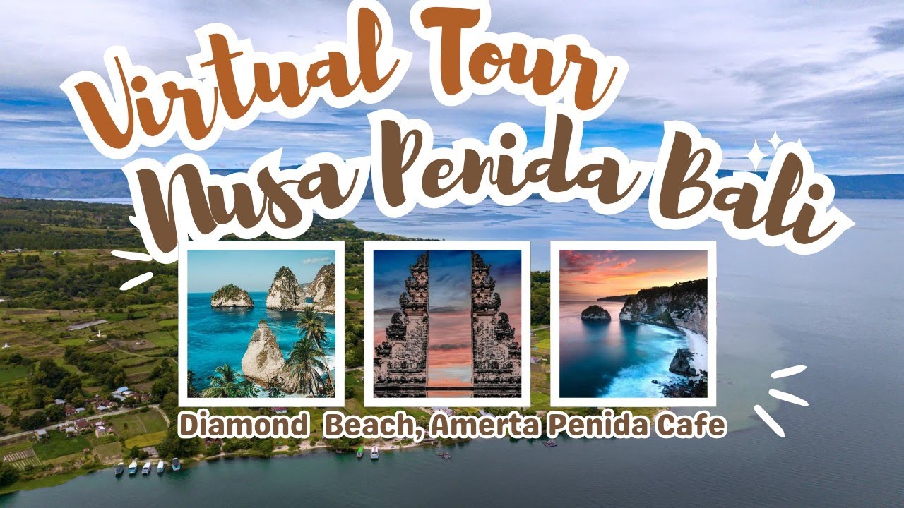 Perjalanan Virtual Jelajahi Diamond Beach, Rumah Pohon, Amarta Penida ...
