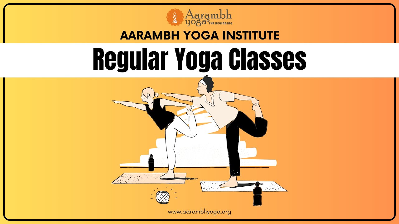 Regular Yoga Classes | Aarambh Yoga Institute - YouTube