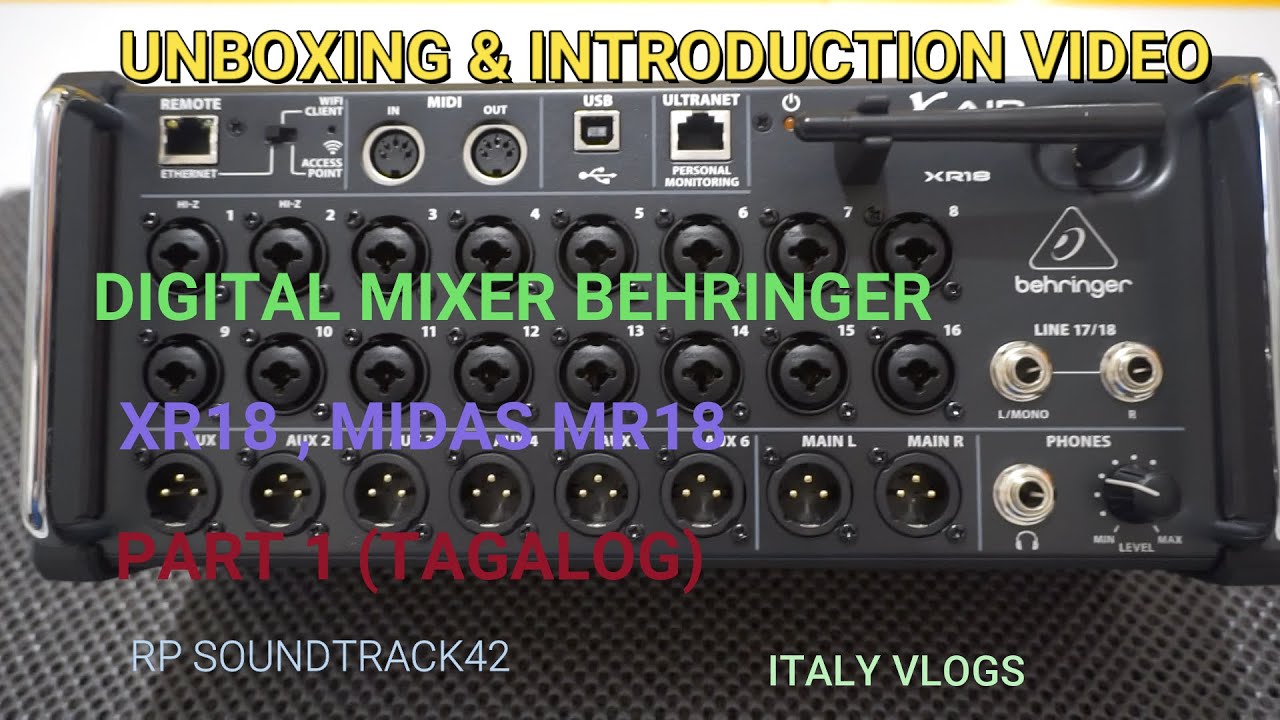 DIGITAL MIXER BEHRINGER XR18, MIDAS MR18 UNBOXING & INTRODUCTION VIDEO ...