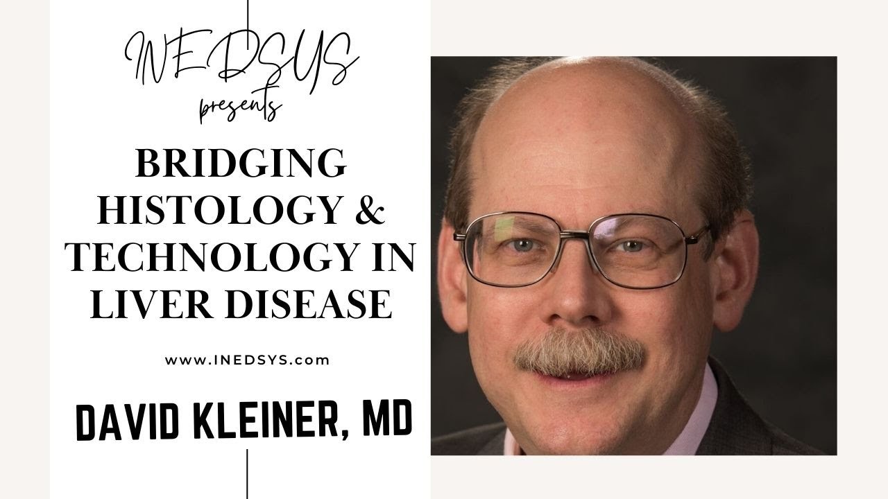 Bridging Histology and Technology in Liver Disease by David Kleiner, MD ...