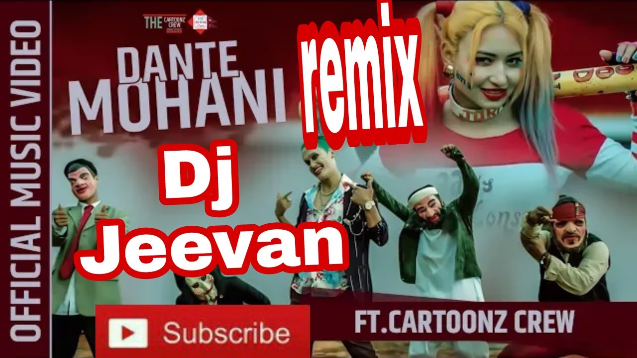 New Nepali Dj || Dante Mohani Remix DJ| The Cartoons Crew | Sachin ...
