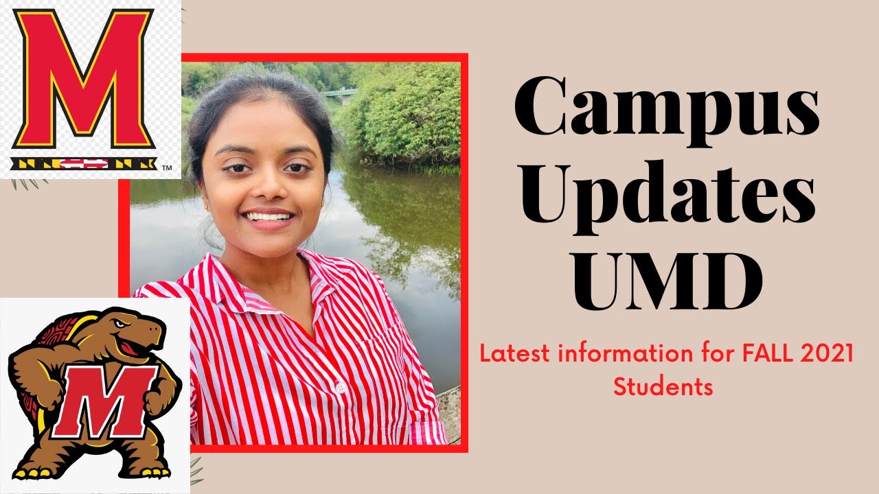 Campus Updates for FALL 2021 University of Maryland | Indian Student ...