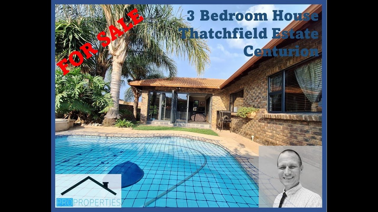 3 Bedroom House | For Sale | Thatchfield | Centurion | Gauteng - YouTube