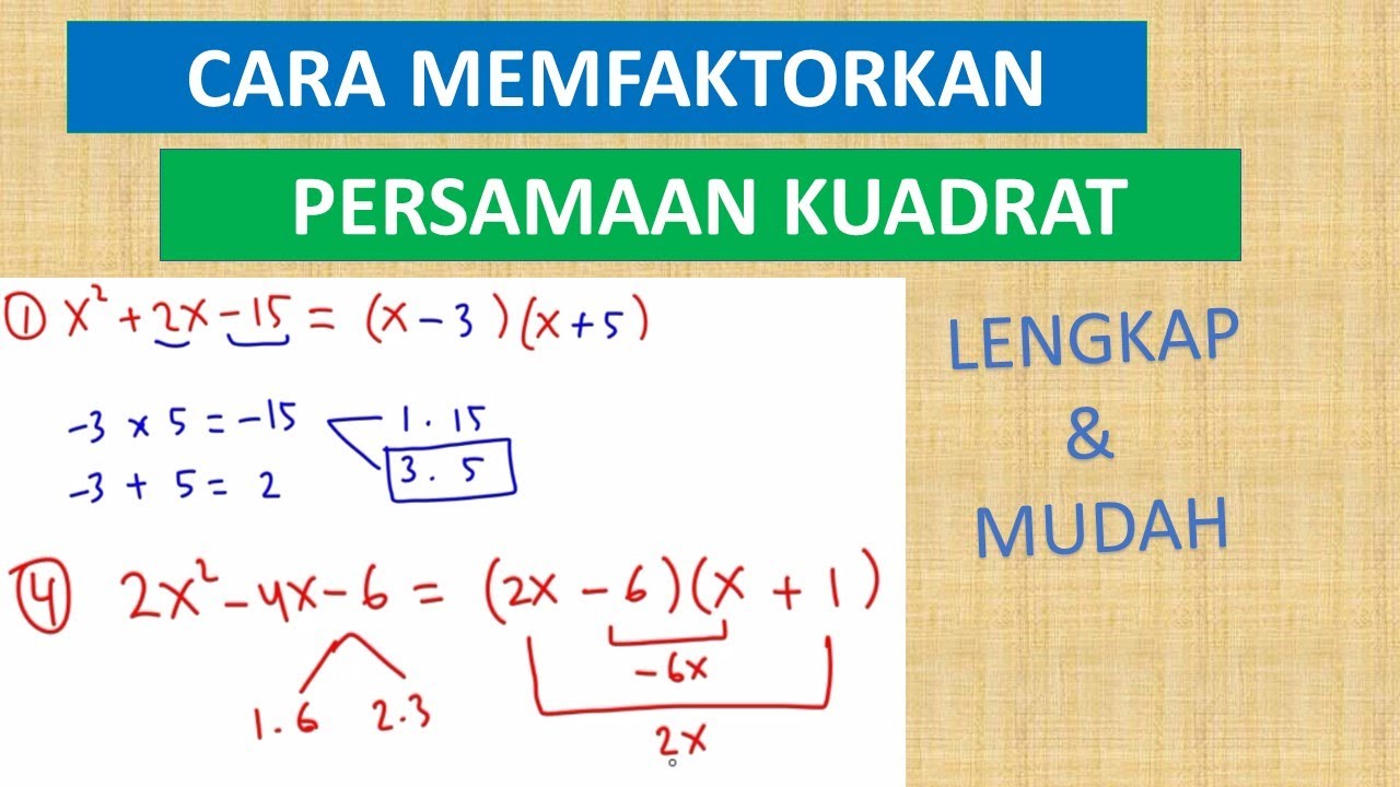02 Cara Memfaktorkan Persamaan Kuadrat Lengkap Dan Mudah YouTube