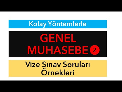 Genel Muhasebe 2 Vize Soruları Örnekleri 2024