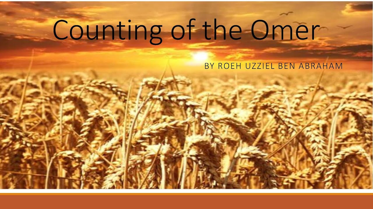 Counting of the Omer-Cuenta del Omer - YouTube