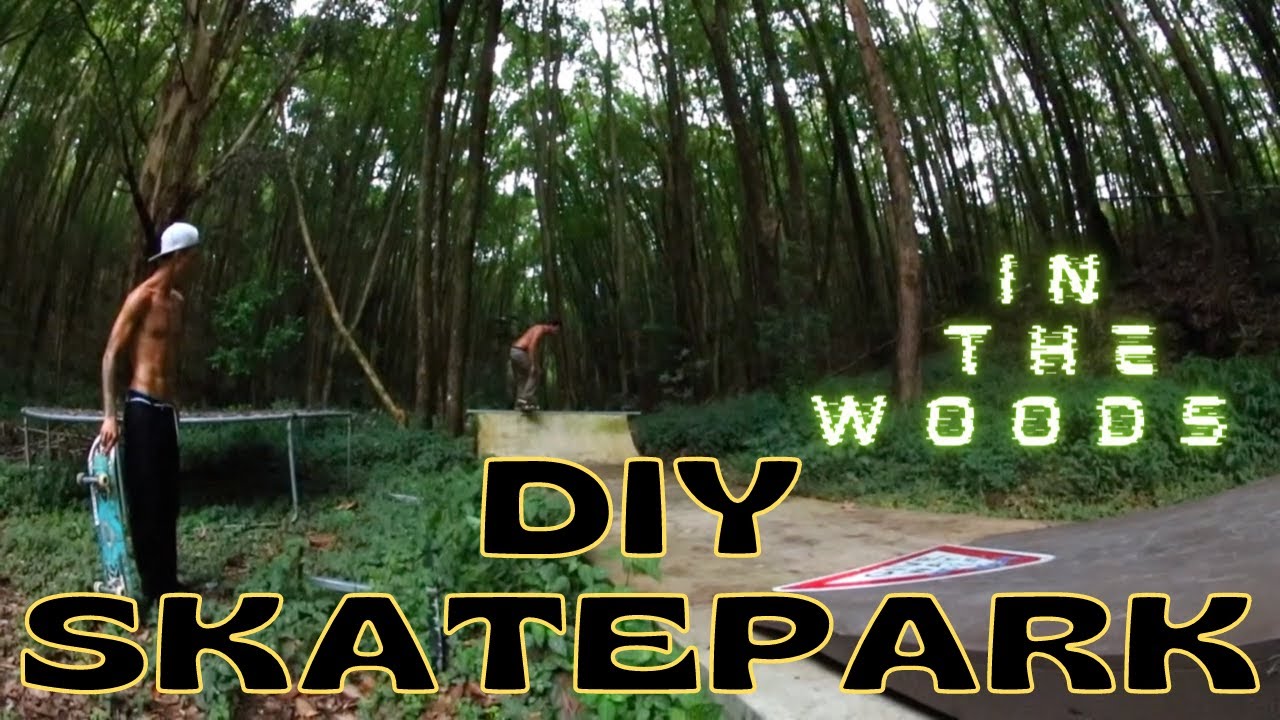 DIY Backyard SKATEPARK ~ In the Woods - YouTube