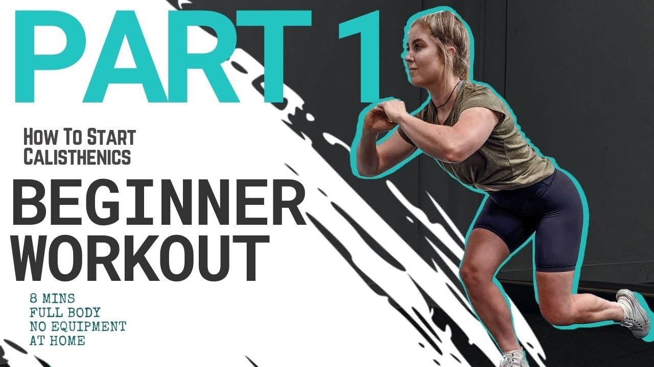 calisthenics-beginner-routine-part-1-how-to-start-calisthenics-at