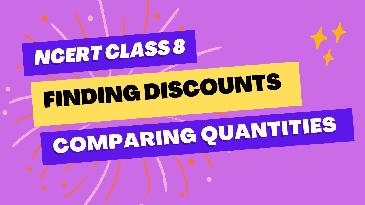 NCERT Maths Class 8 - Comparing Quantities | Finding Discounts - YouTube
