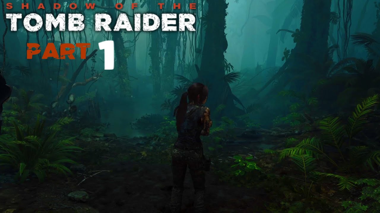 Shadow of Tomb Raider Lets play #1- Unleashing the APOCALYPSE💀 - YouTube