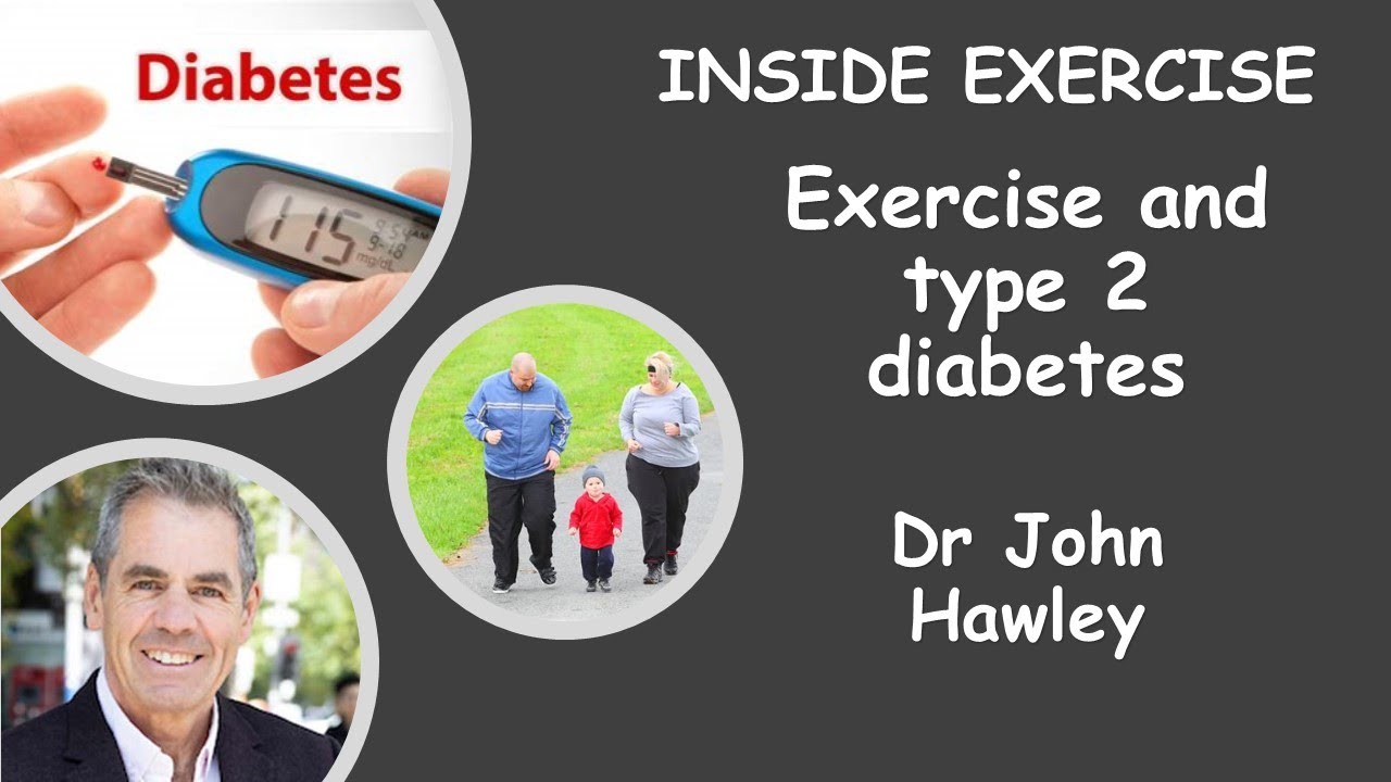 #15 - Exercise and type 2 diabetes with Dr John Hawley - YouTube