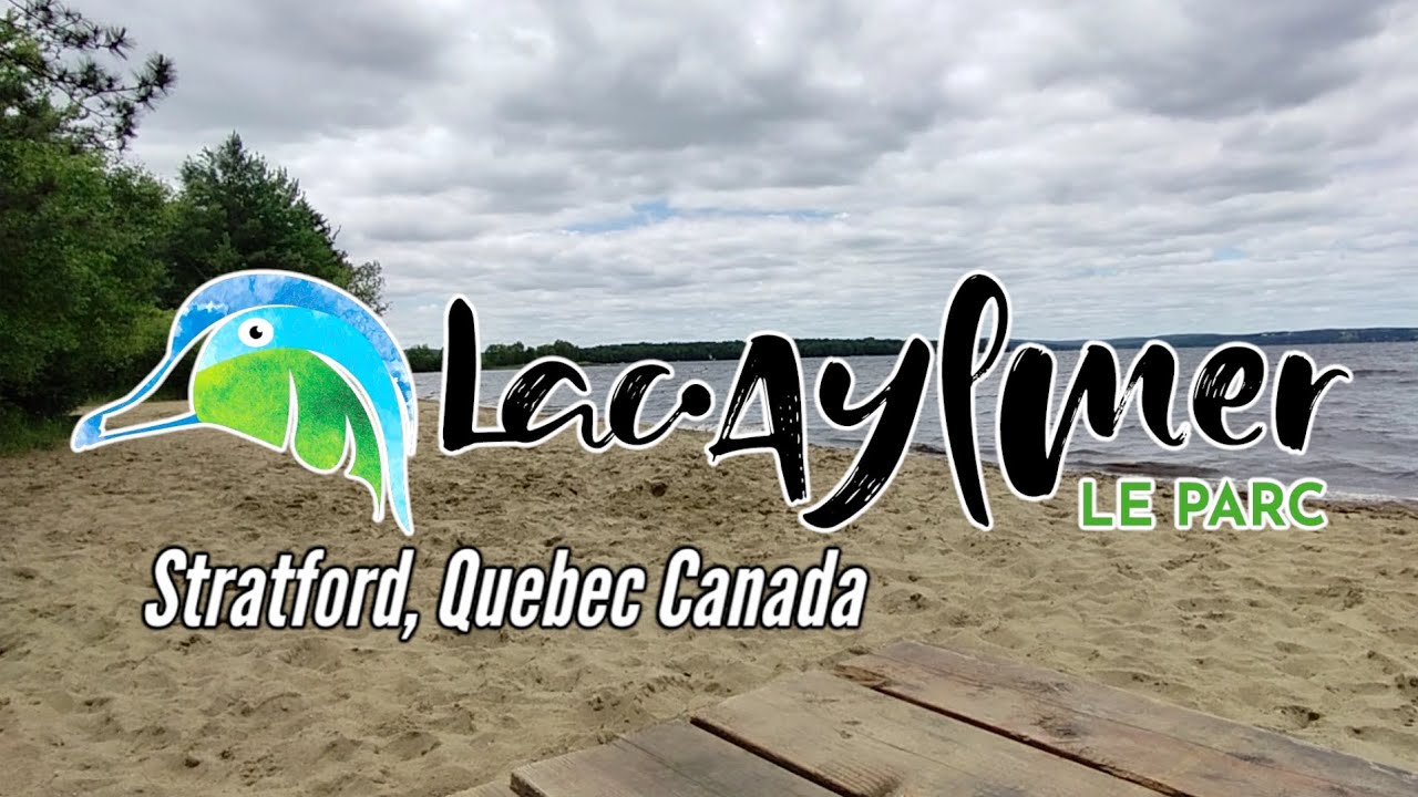 Parc du Lac-Aylmer Québec CANADA 🇨🇦 Family Camping Preview # ...