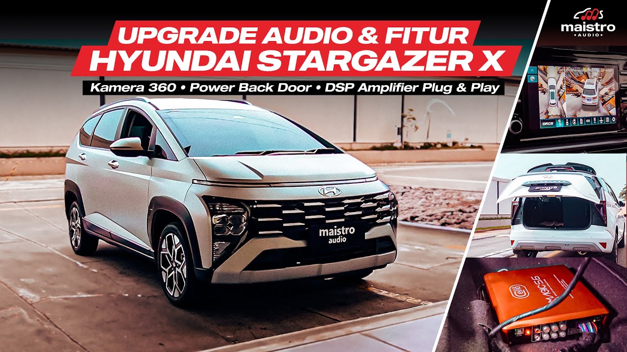 HYUNDAI STARGAZER X UPGRADE FITUR | BAGASI OTOMATIS + KAMERA 360 ...