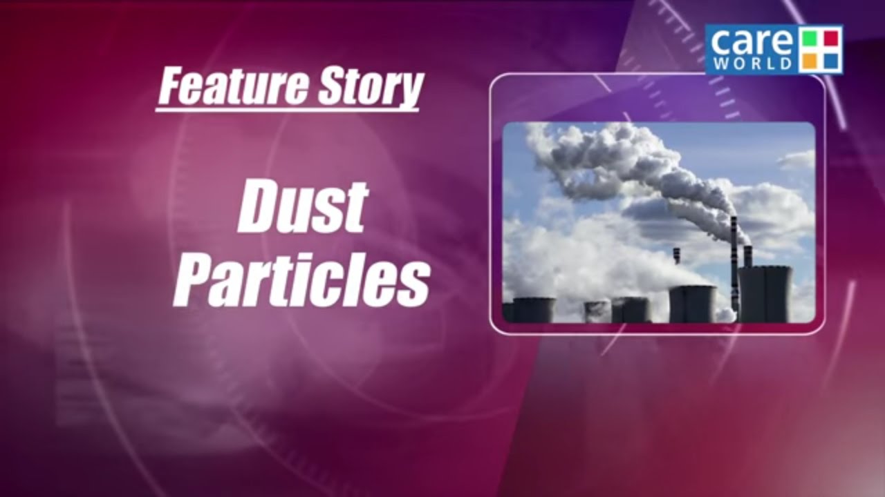 Dust Particles - Air Pollution - Health Plus - YouTube