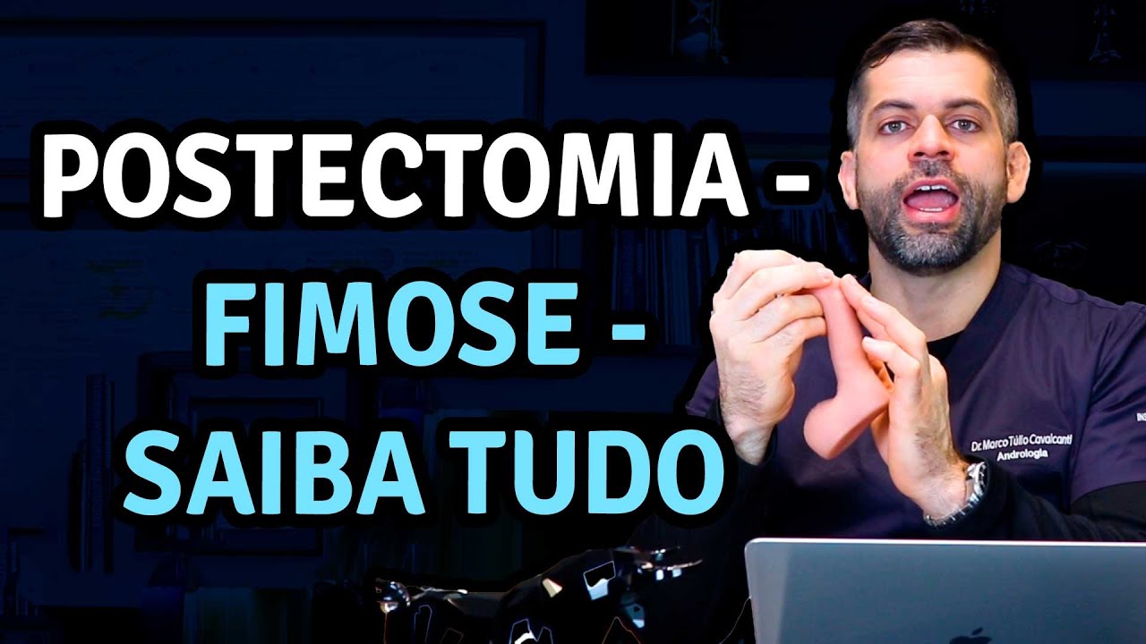 Postectomia - Fimose - Saiba Tudo | Dr. Marco Túlio Cavalcanti ...
