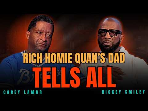 Rich Homie Quan's Father Talks Shooting, Red Flags Missed, Continuing His Legacy, & more