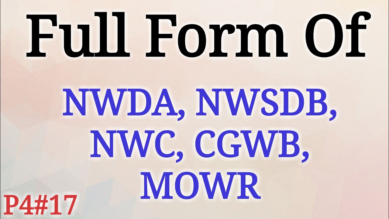Full Form of NWDA, NWSDB, NWC, CGWB, MOWR | Full Form Gk in Hindi ...