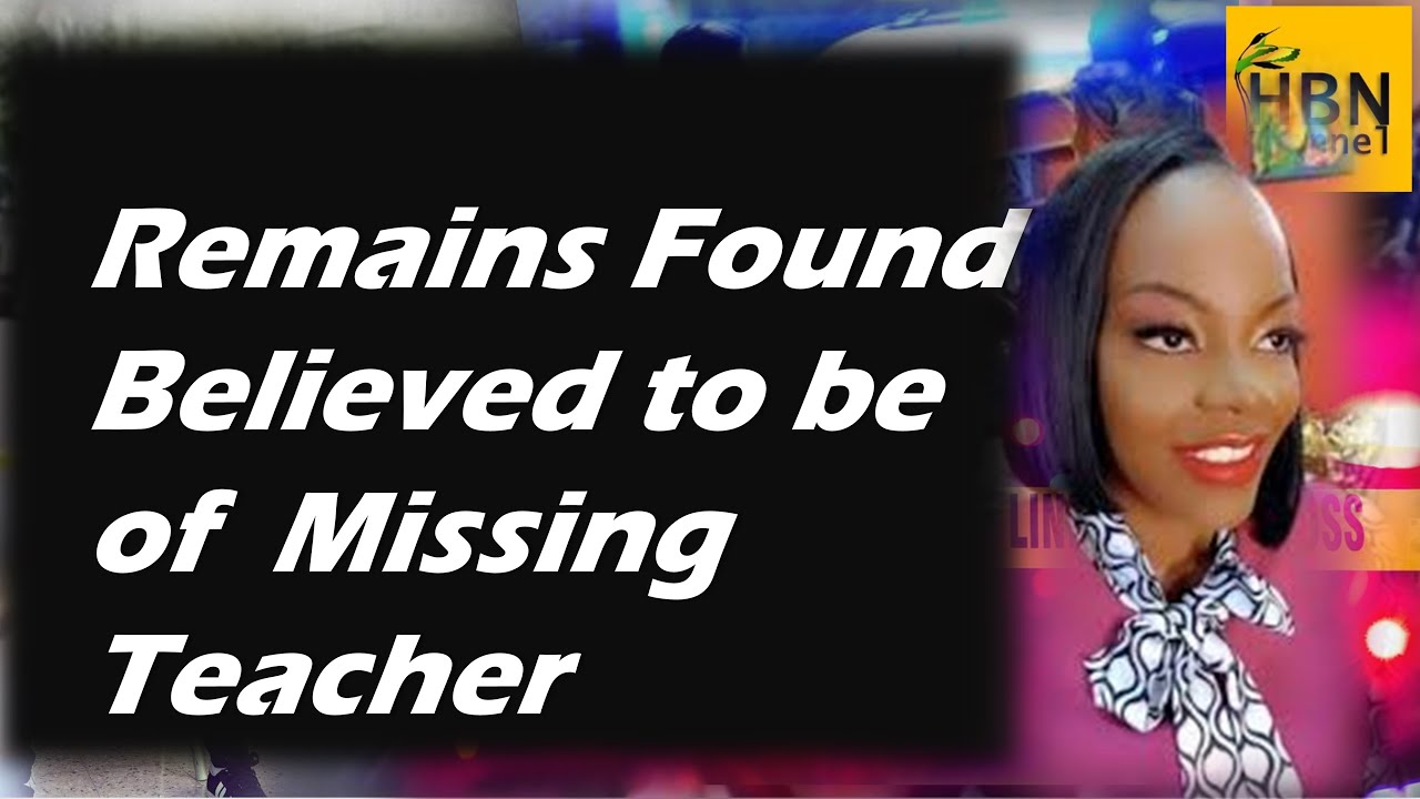 Remains Found In Search For Missing School Teacher (Jamaica News) - YouTube