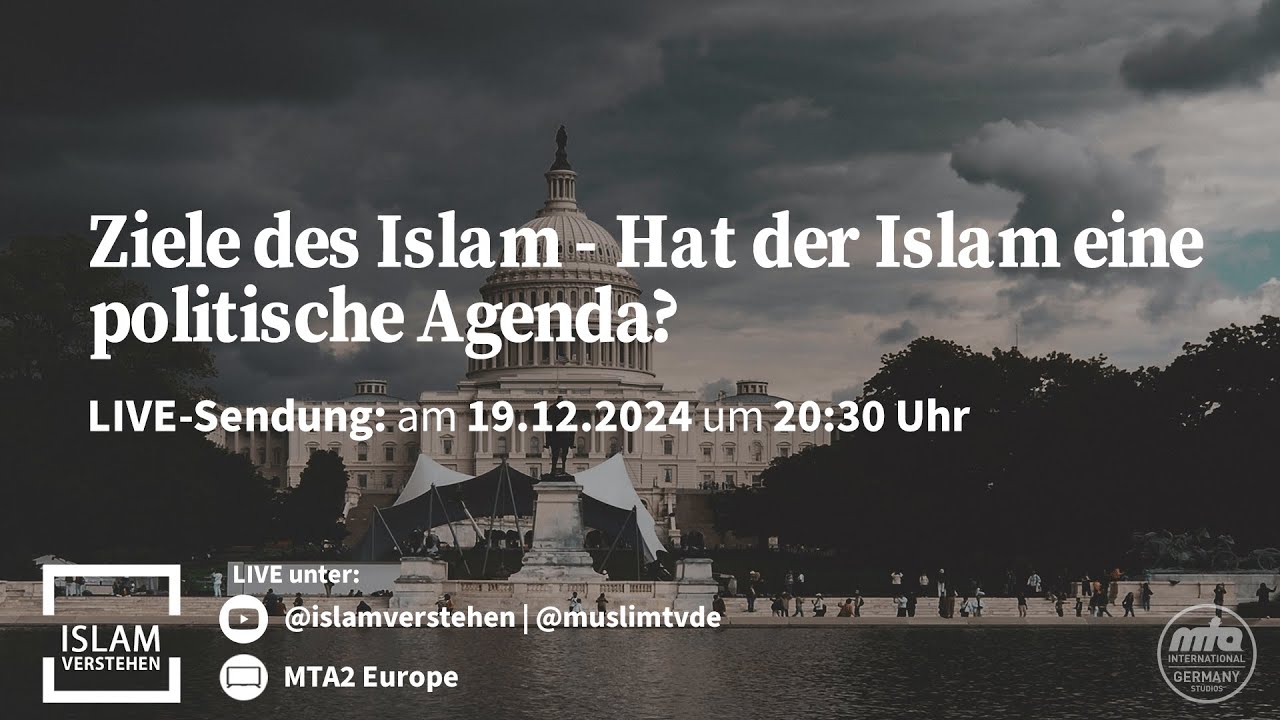 Ziele des Islam - Hat der Islam eine politische Agenda? - YouTube
