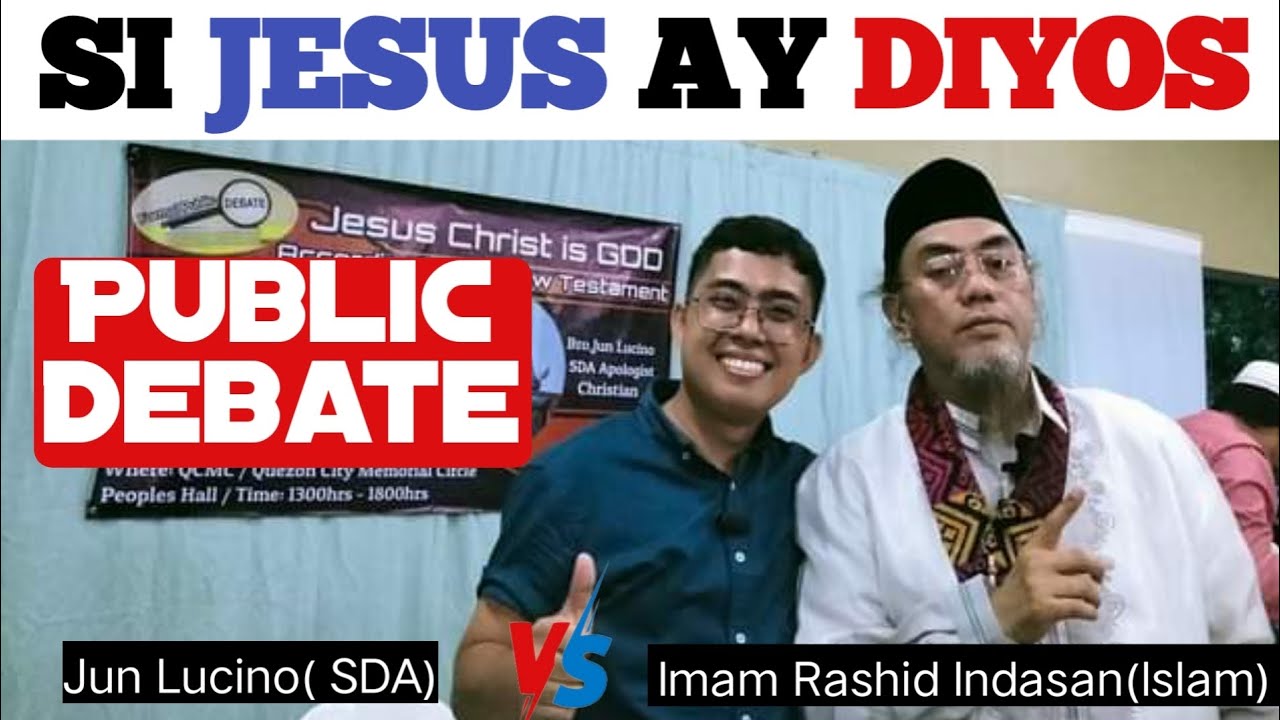 Debate || SDA vs ISLAM || Paksa: Si Jesus ay Diyos - YouTube