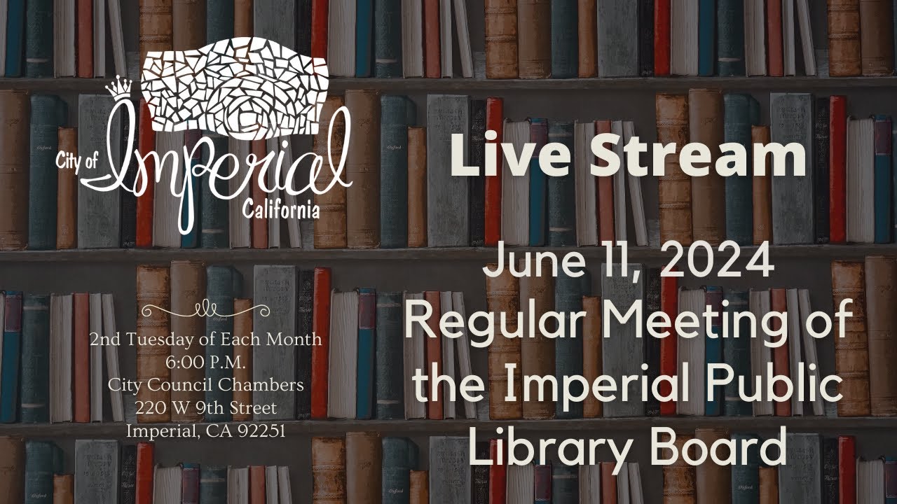 June 11, 2024 Regular Meeting of the Imperial Public Library Board ...