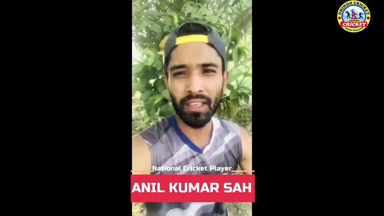 Anil Kumar Sah || Video wish || 10k+ || #DhindoCricket - YouTube