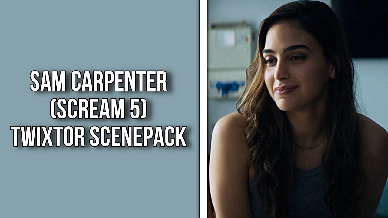 sam carpenter (scream 5) twixtor scenepack - YouTube