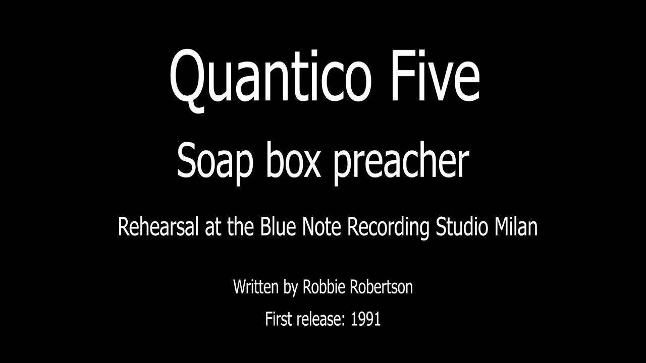 Quantico Five - Soap Box Preacher - YouTube