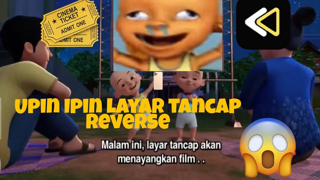 Upin Ipin layar tancap reverse⏪ - YouTube