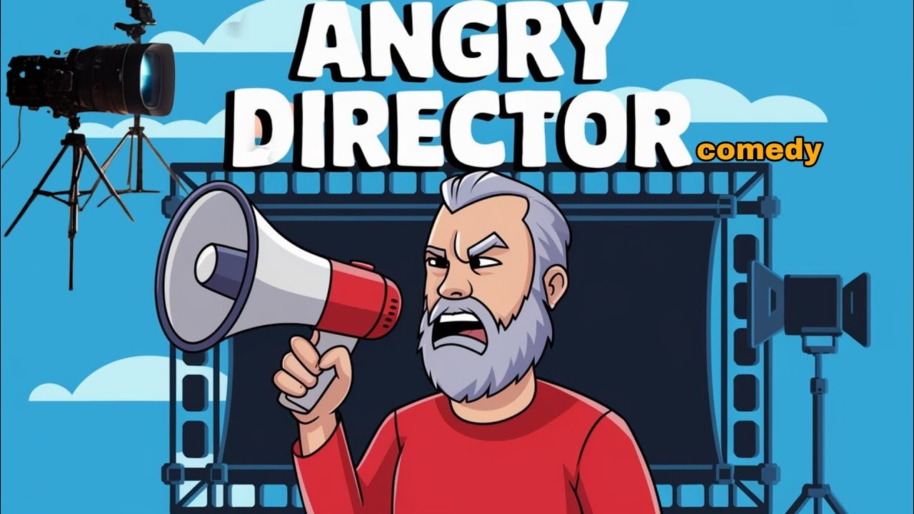 ANGRY DIRECTOR 😜/ COMEDY VIDEO #tranding #funny #comedy - YouTube