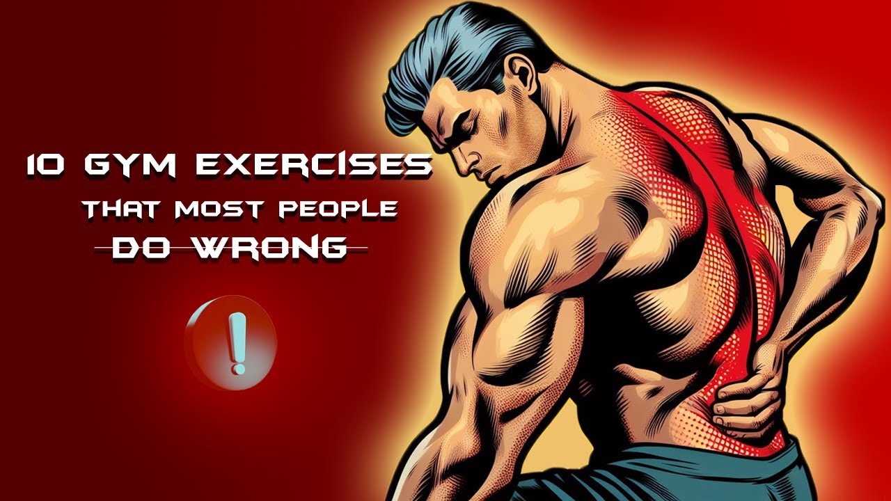 10 Gym Exercises That Most people Do Wrong Expert Secrets! - YouTube