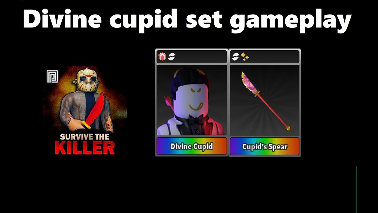 Survive the killer (cupid s' spear) gameplay - YouTube
