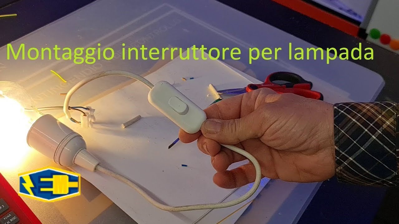 Come collego un interruttore per lampada - YouTube
