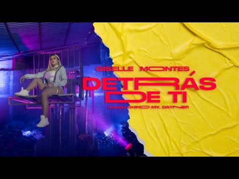 Giselle Montes - Detrás de ti  (Video Oficial)