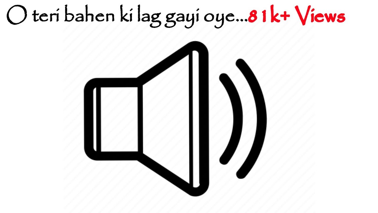 O TERI BAHAN KI LAG GAYI OYE (HD)SOUND EFFECT/MEME#2021. - YouTube