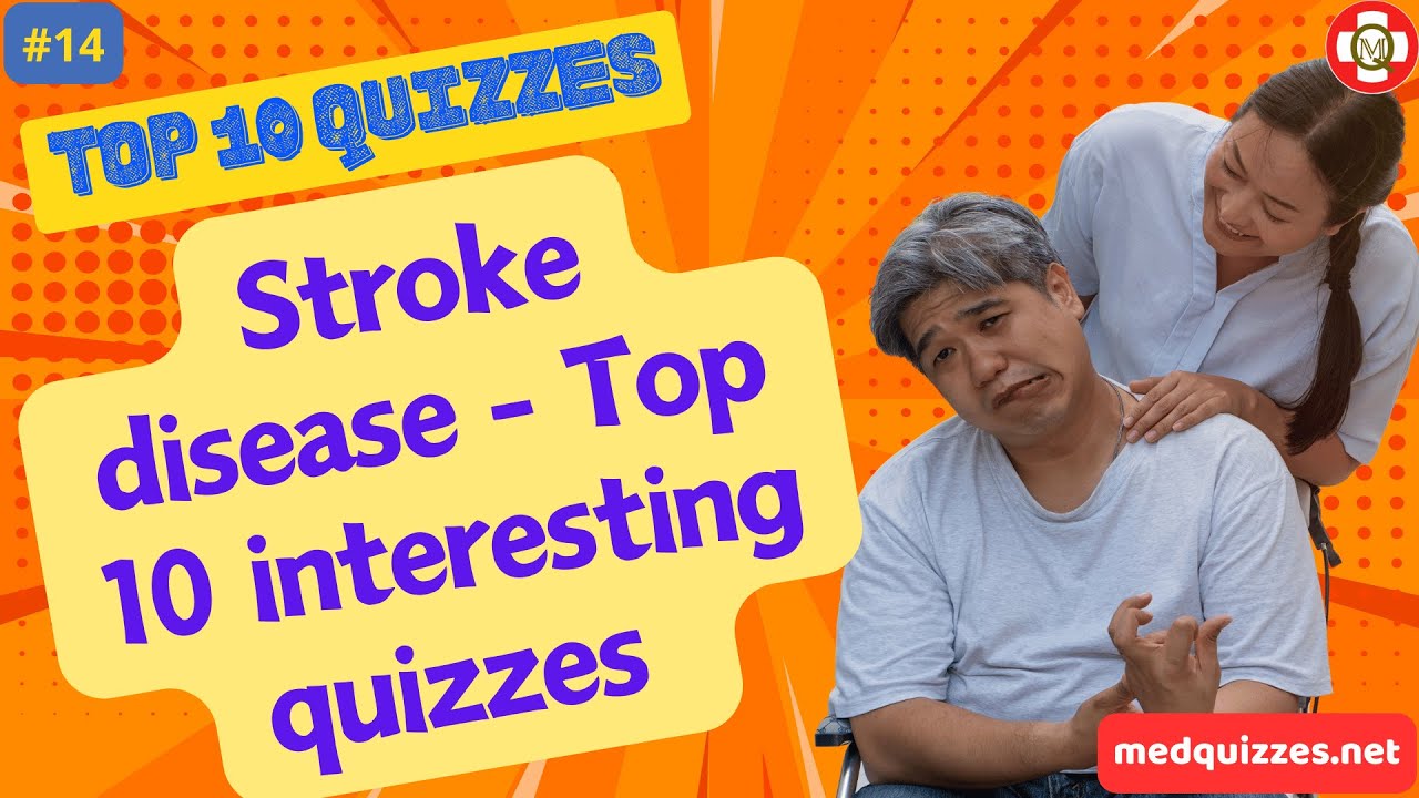 #14. Stroke disease - Top 10 interesting quizzes - YouTube