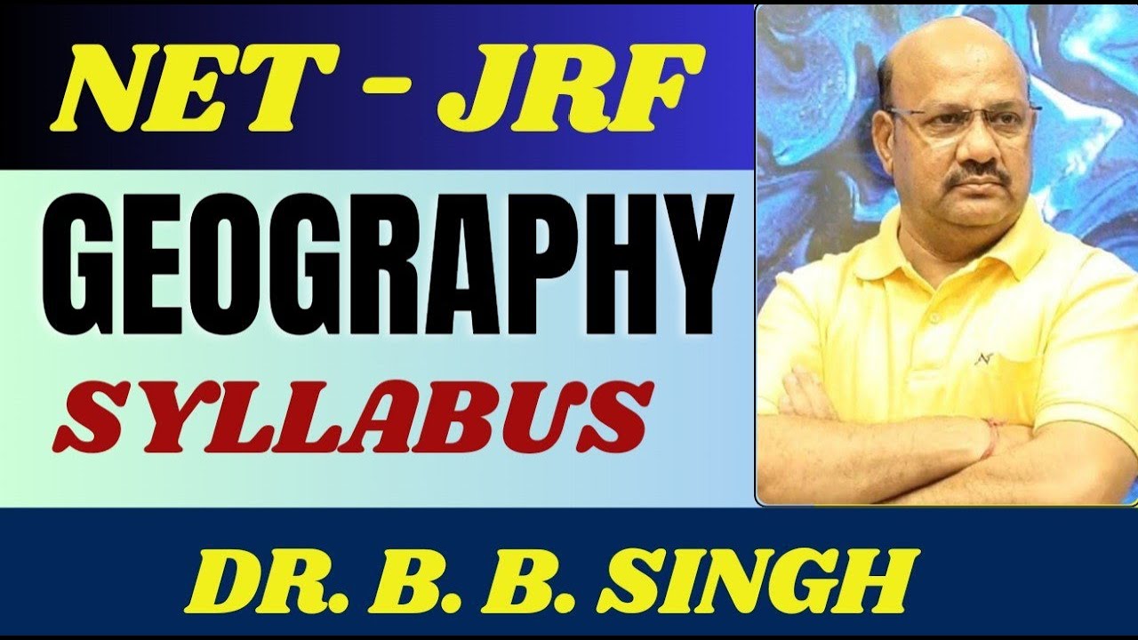 NET - JRF Geography Syllabus & Pattern #drbbsingh #netjrfgeography # ...