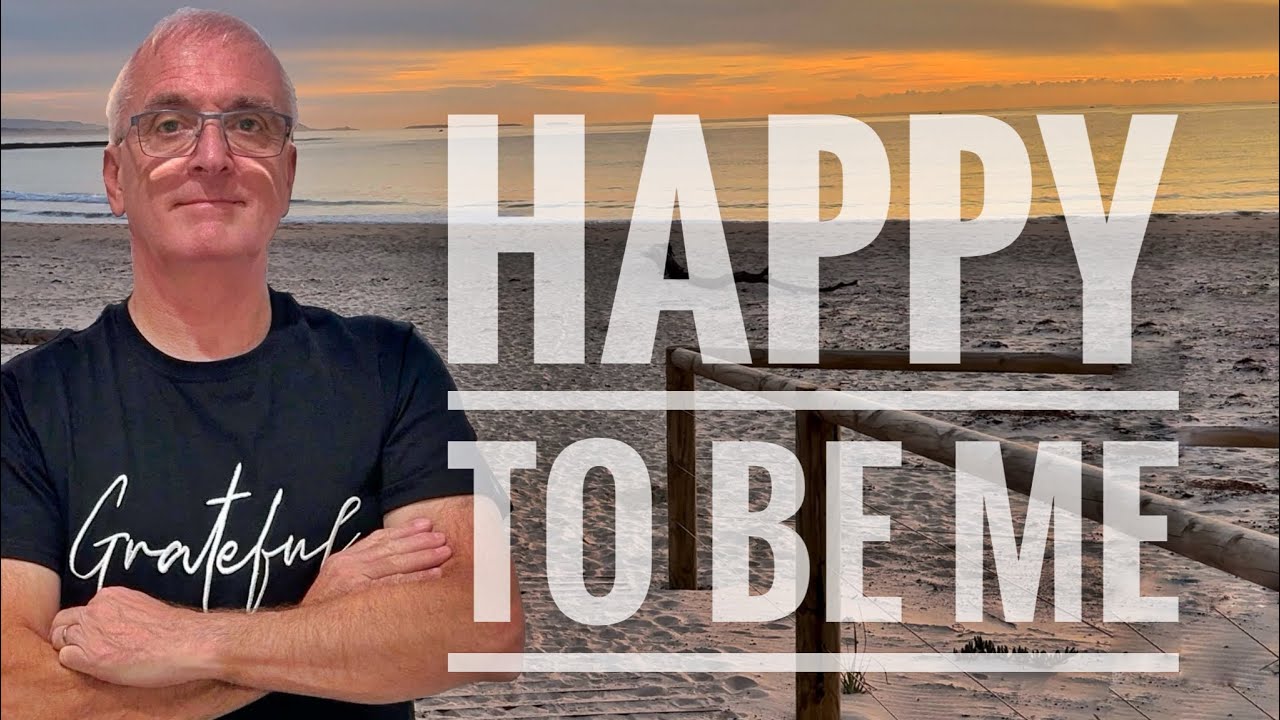 HAPPY TO BE ME - YouTube