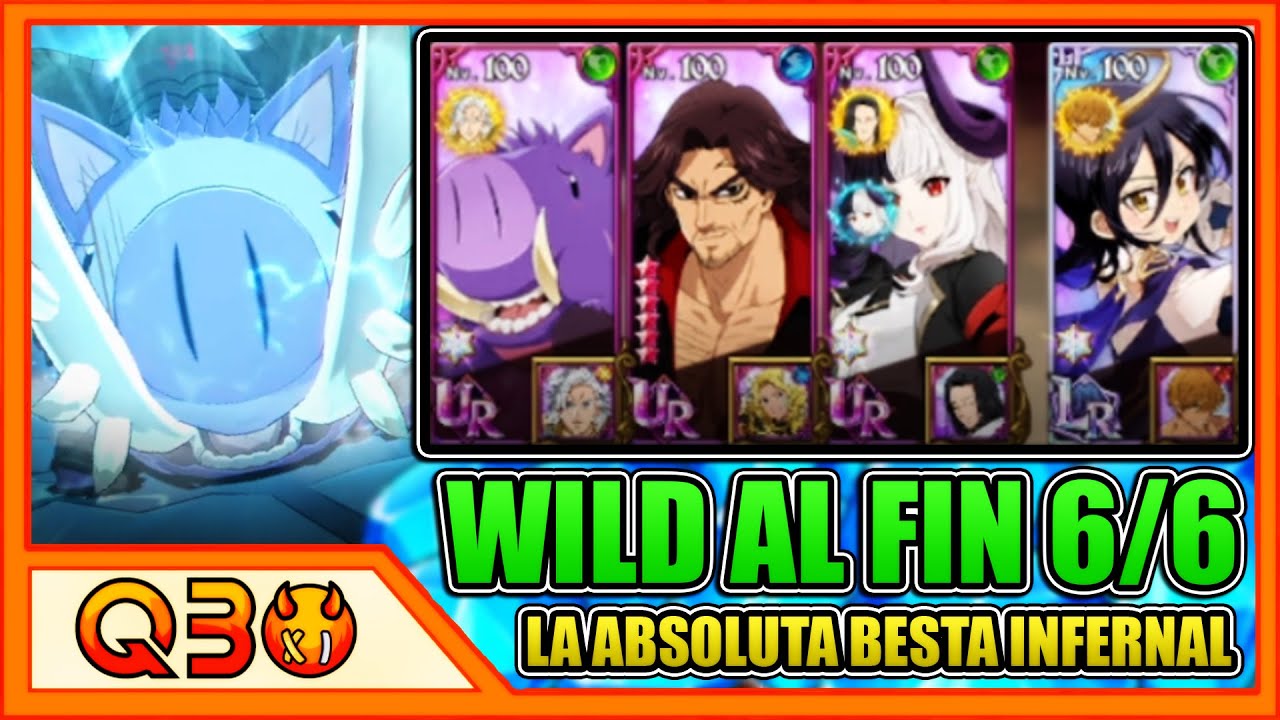 ¡PADRE WILD ABSOLUTAMENTE DESENCADENADO! ¡AL FIN ESTÁ 6/6! | 7DS: Grand ...