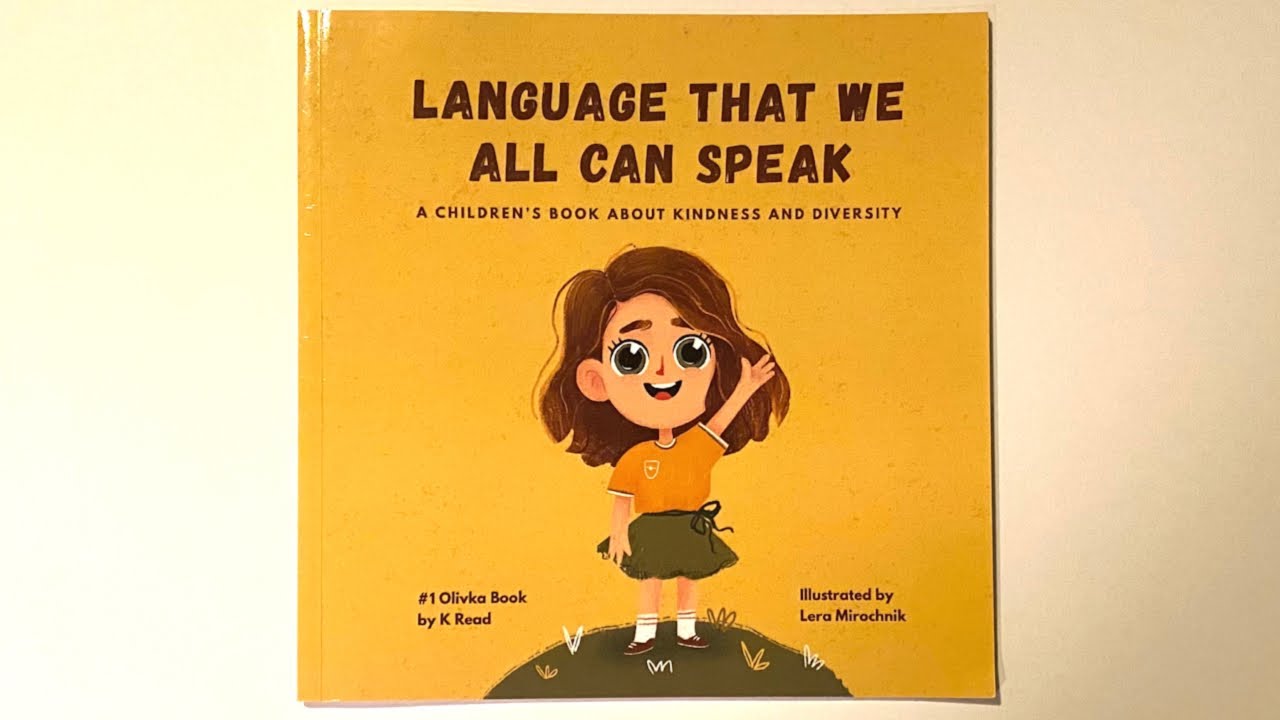 Language That We All Can Speak by K. Read | Read Aloud with Princess ...