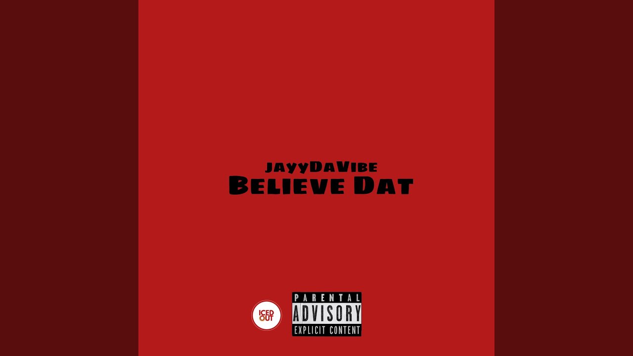 Believe Dat - YouTube