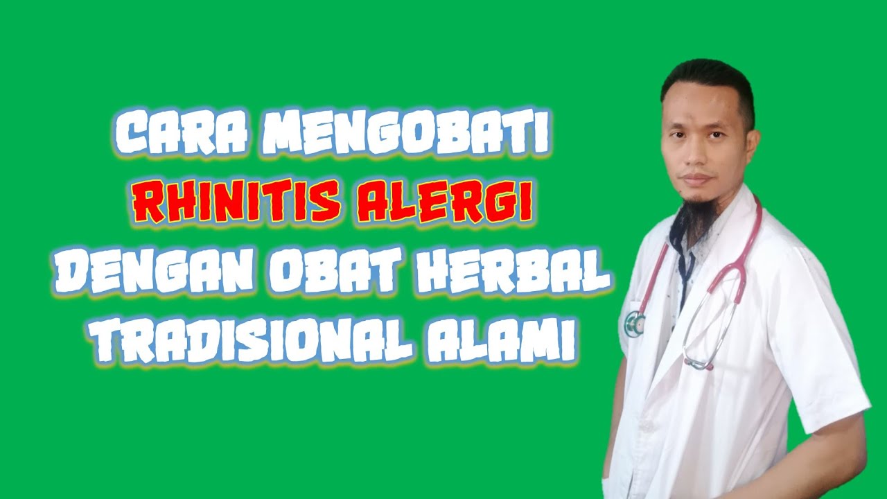 Cara Mengobati Penyakit Rinitis Alergi Dengan Obat Herbal Tradisional ...